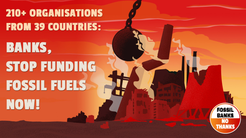 Banktrack Fossil Banks No Thanks Demands Banks Commit To End Fossil