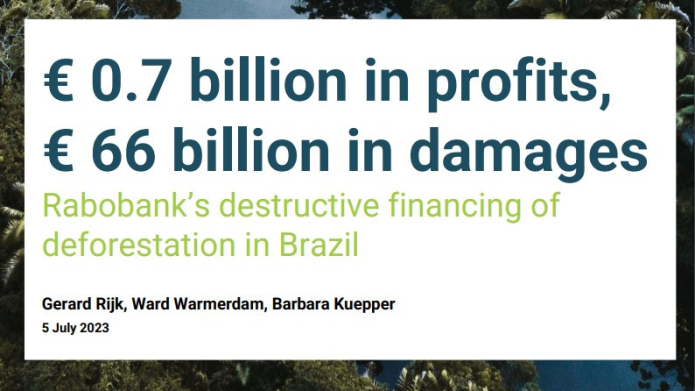 BankTrack – Rabobank’s financing of deforestation in Brazil